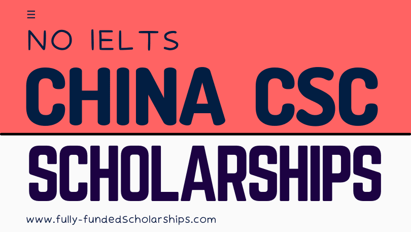 Chinese Government Csc Scholarships 2024 China Scholarship Council